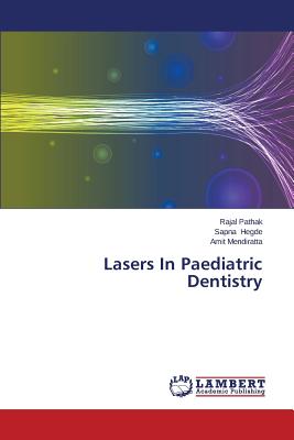 Nwf.com: Lasers in Paediatric Dentistry: Pathak Rajal : كتب