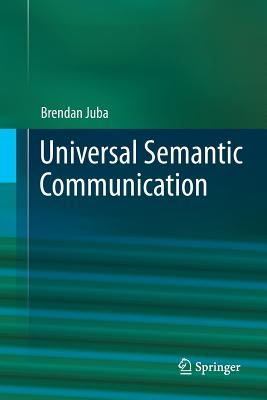Nwf.com: Universal Semantic Communication: Brendan Juba: كتب