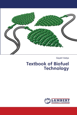 Nwf.com: Textbook of Biofuel Technology: Gayatri Vaidya: كتب