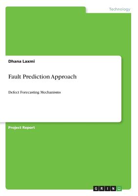 Nwf.com: Fault Prediction Approach:Defect Forecas: Dhana Laxmi: كتب