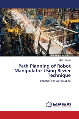 Nwf.com: Path Planning of Robot Manipulator Using: Alaa Hassan: كتب