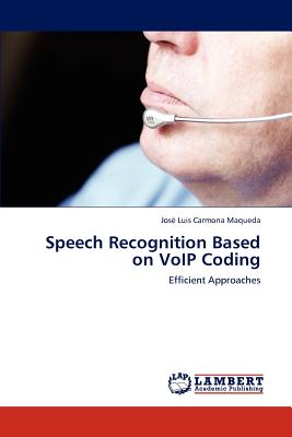 Nwf.com: Speech Recognition Based on Voip Coding: Jos Luis Carmon: كتب