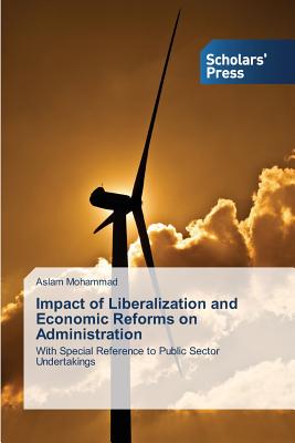 Nwf.com: Impact of Liberalization and Economic Re: Mohammad Aslam : كتب