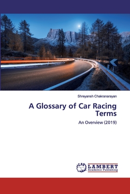Nwf.com: A Glossary of Car Racing Terms: Shreyansh Chakr: كتب