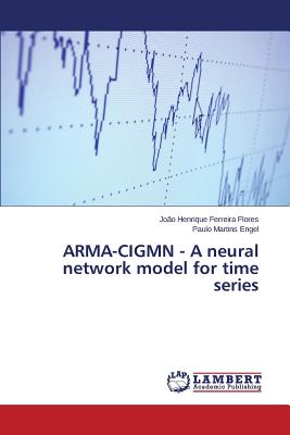 Nwf.com: ARMA-CIGMN - A neural network model for : Flores Joمo Hen: كتب