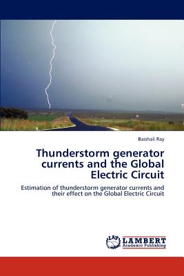 Nwf.com: Thunderstorm Generator Currents and the : Baishali Ray: كتب