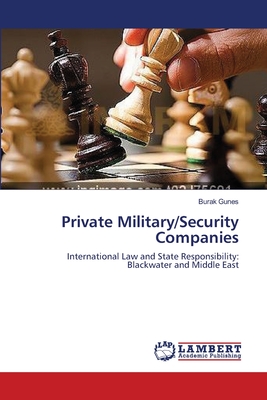 Nwf.com: Private Military/Security Companies: Burak Gunes: كتب