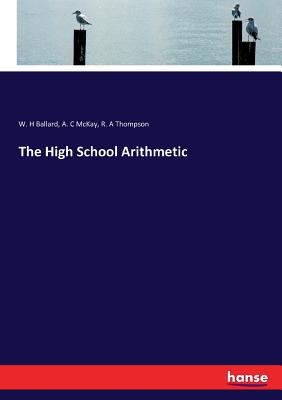 Nwf.com: The High School Arithmetic: W. H. Ballard: كتب