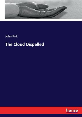 Nwf.com: The Cloud Dispelled: John Kirk: كتب