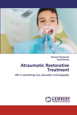 Nwf.com: Atraumatic Restorative Treatment: Shravani Deshpa: كتب