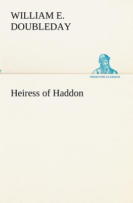 Nwf.com: Heiress of Haddon: William E Doubl: كتب