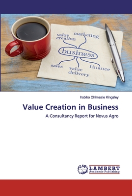 Nwf.com: Value Creation in Business: Irobiko Chimezi: كتب