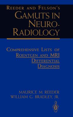 Nwf.com: Reeder and Felson's Gamuts in Neuro-Radi: Maurice M Reed: كتب