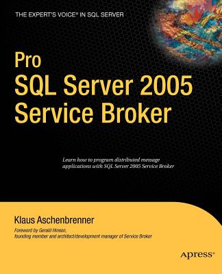 Nwf.com: Pro SQL Server 2005 Service Broker: Klaus Aschenbre: كتب