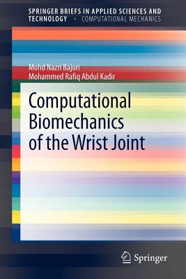 Nwf.com: Computational Biomechanics of the Wrist : Mohd Nazri Baju: كتب