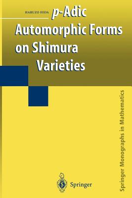Nwf.com: p-Adic Automorphic Forms on Shimura Vari: Haruzo Hida: كتب