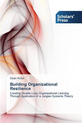 Nwf.com: Building Organizational Resilience: Dean Robb: كتب