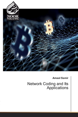 Nwf.com: Network Coding and Its Applications: Amaal Samir: كتب