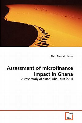 Nwf.com: Assessment of microfinance impact in Gha: Chris Mawuli Hl: كتب