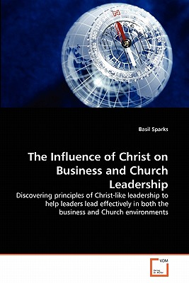 Nwf.com: The Influence of Christ on Business and : Basil Sparks: كتب