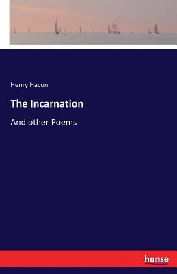 Nwf.com: The Incarnation:And other Poems: Henry Hacon: كتب
