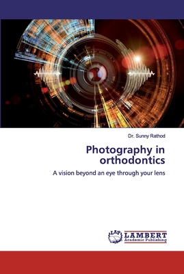 Nwf.com: Photography in orthodontics: Dr Sunny Rathod: كتب