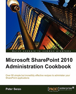 Nwf.com: Microsoft Sharepoint 2010 Administration: Peter Serzo: كتب