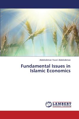 Nwf.com: Fundamental Issues in Islamic Economics: Abdelrahman Abd: كتب