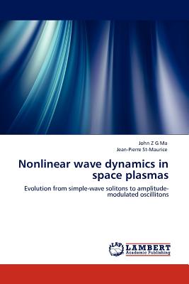 Nwf.com: Nonlinear Wave Dynamics in Space Plasmas: John Z. G. Ma: كتب