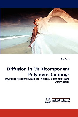 Nwf.com: Diffusion in Multicomponent Polymeric Co: Raj Arya: كتب