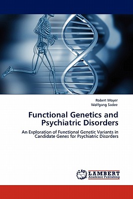 Nwf.com: Functional Genetics and Psychiatric Diso: Robert Moyer: كتب