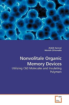 Nwf.com: Nonvolitale Organic Memory Devices: Alokik Kanwal: كتب