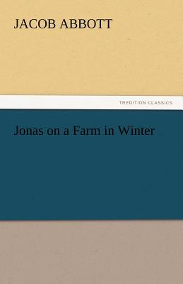 Nwf.com: Jonas on a Farm in Winter: Jacob Abbott: كتب