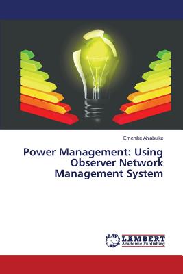 Nwf.com: Power Management: Using Observer Network: Ahiabuike Emeni: كتب