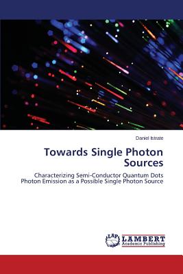 Nwf.com: Towards Single Photon Sources: Istrate Daniel: كتب