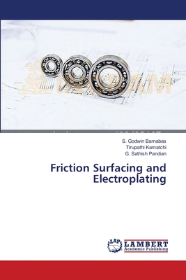 Nwf.com: Friction Surfacing and Electroplating: S Godwin Barnab: كتب