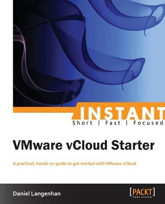 Nwf.com: Instant VMware vCloud Starter: Daniel Langenha: كتب