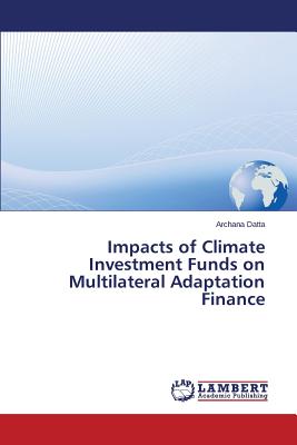 Nwf.com: Impacts of Climate Investment Funds on M: Datta Archana : كتب