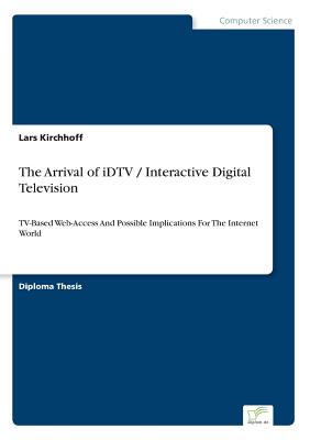 Nwf.com: The Arrival of iDTV / Interactive Digita: Lars Kirchhoff: كتب