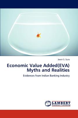 Nwf.com: Economic Value Added(eva) Myths and Real: Sura Jasvir S.: كتب