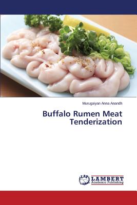 Nwf.com: Buffalo Rumen Meat Tenderization: Anna Anandh Mur: كتب